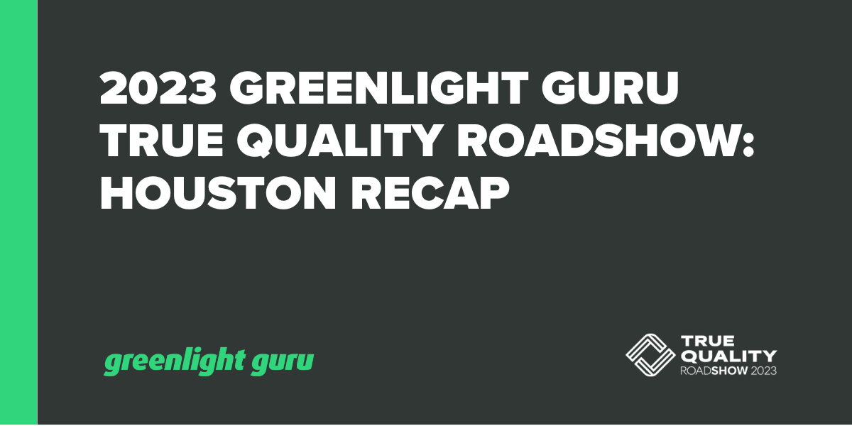 2023 Greenlight Guru True Quality Roadshow: Houston Recap